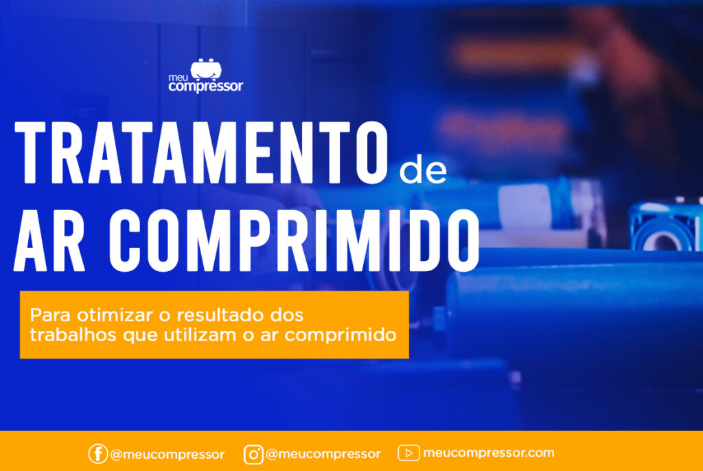 O tratamento do ar comprimido qual a importância - MeuCompressor - Blog
